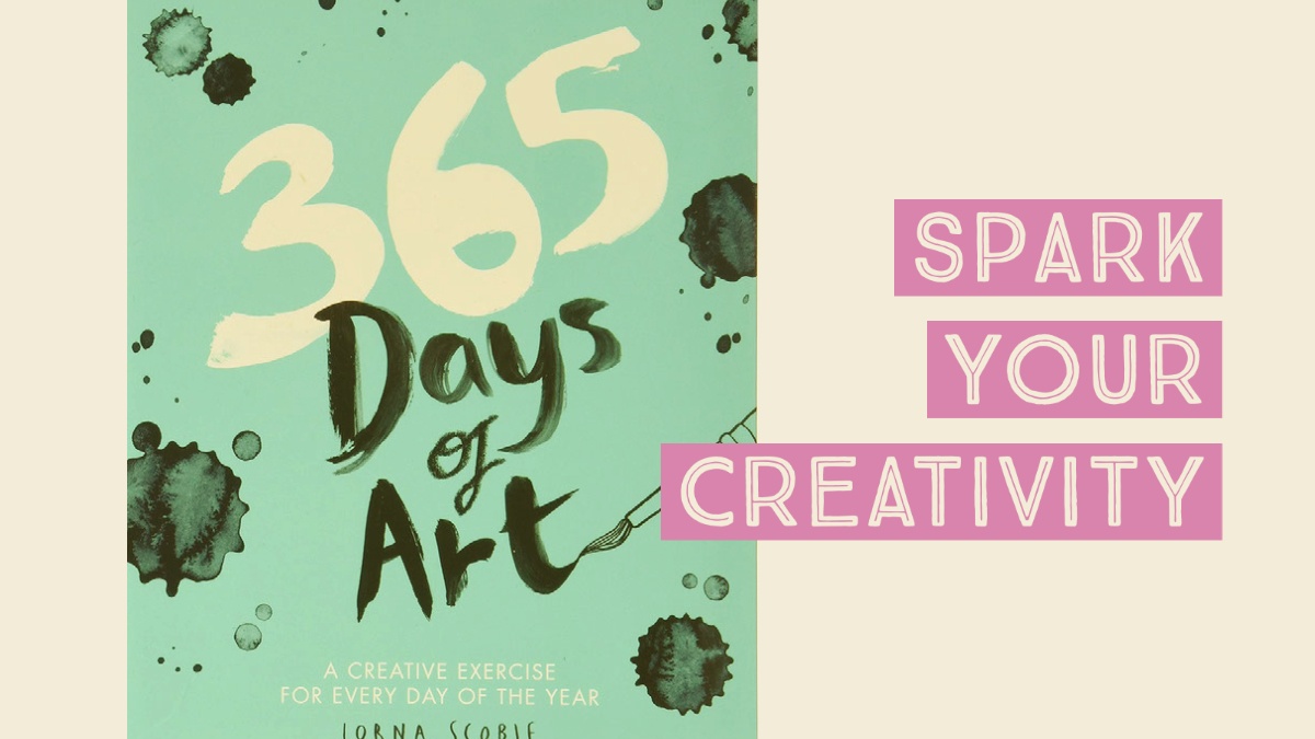 365 Days of Art: A Creative Exercise for Every day of the Year