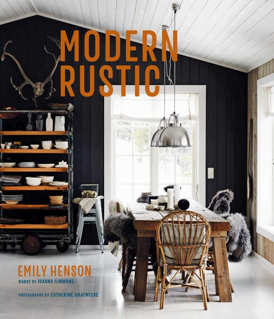 Modern Rustic Hardcover - Create a Rustic Cozy Home - Encyclopedia of ...