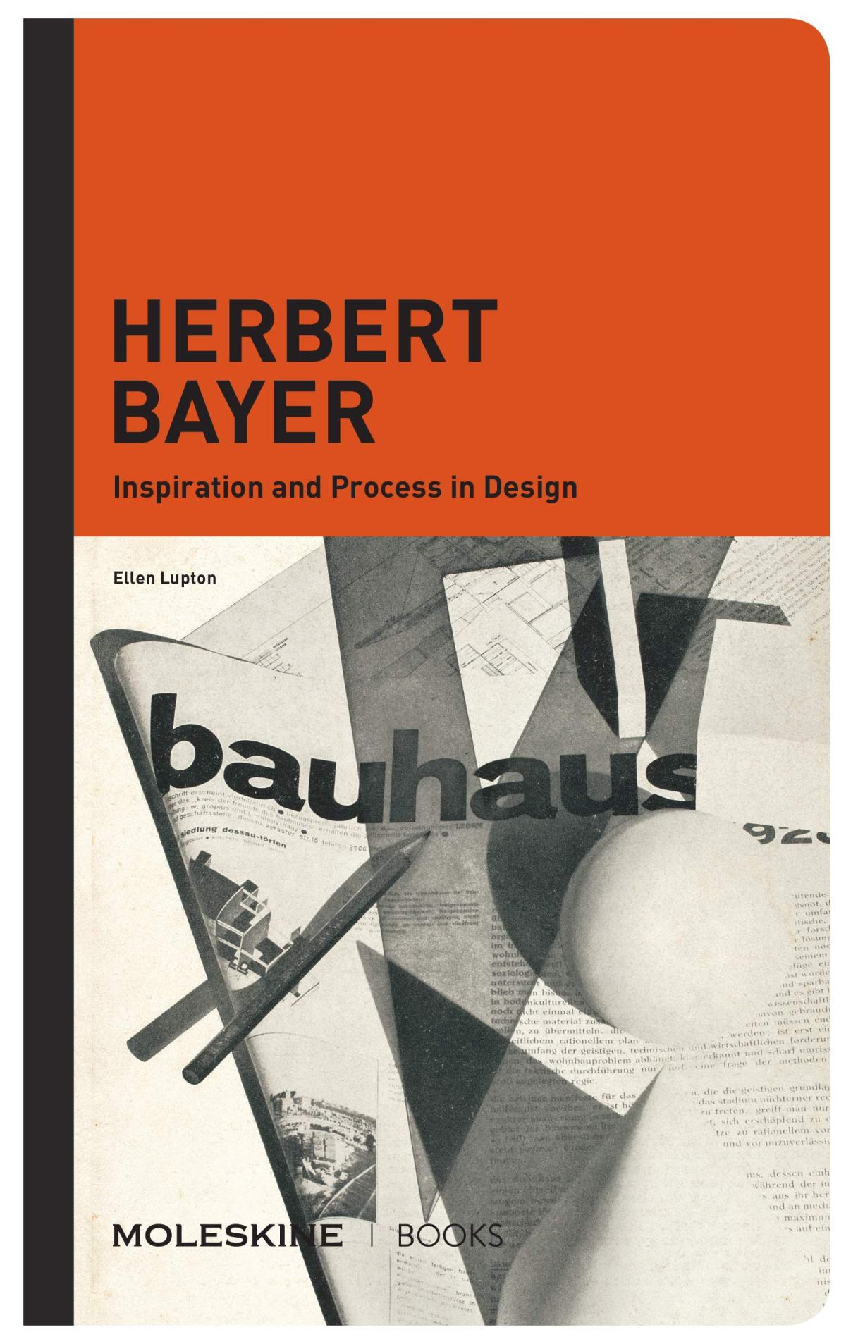 Herbert Bayer: Inspiration and Process in Design - Encyclopedia of Design