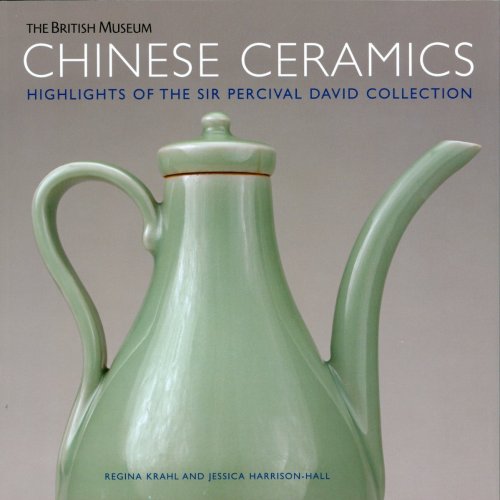 Chinese Ceramics: Highlights of the Sir Percival David Collection ...