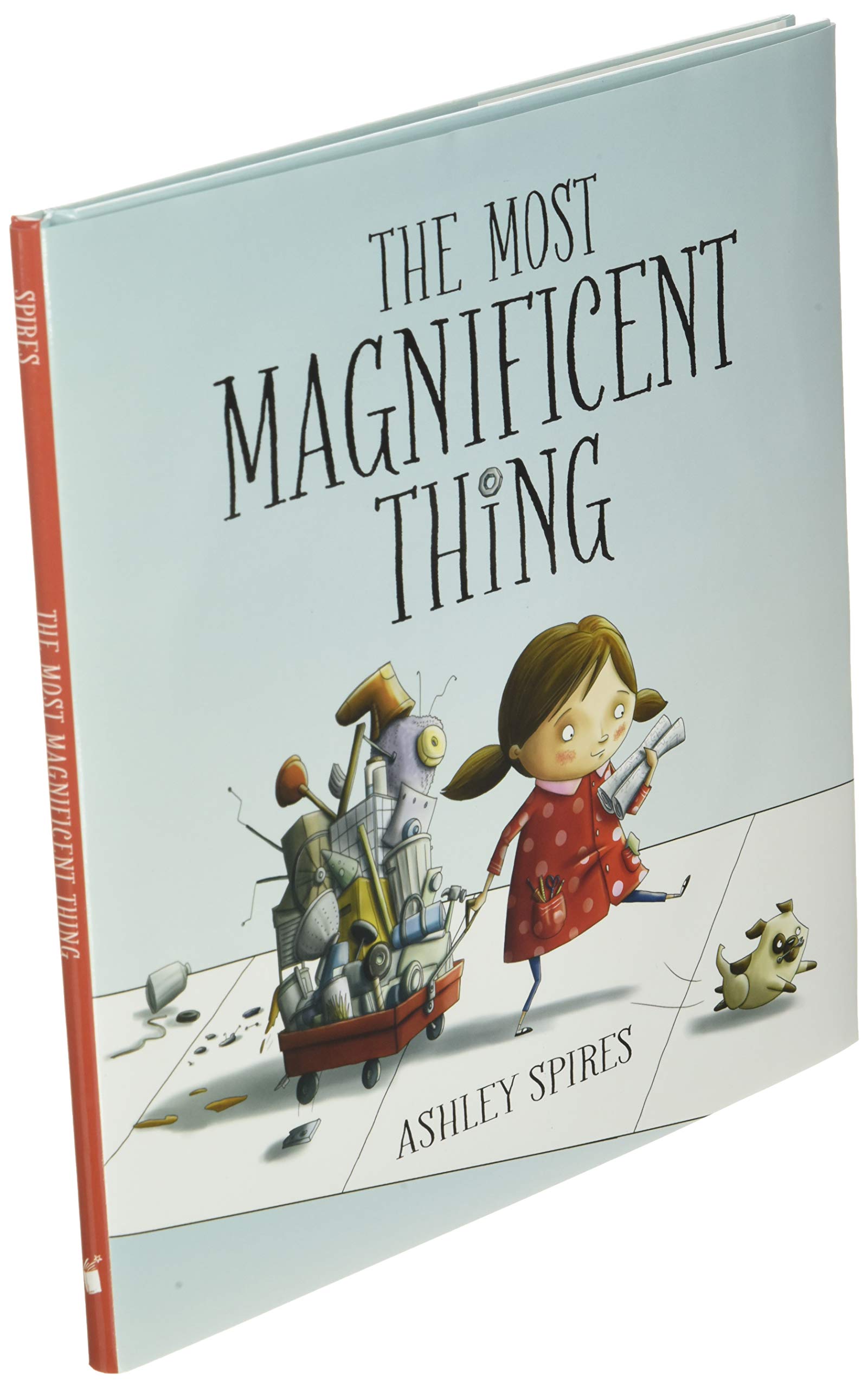 The Most Magnificent Thing by Ashley Spires - Encyclopedia of Design