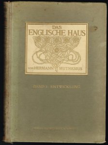 Hermann Muthesius and Modern Design: Architect and Reformist